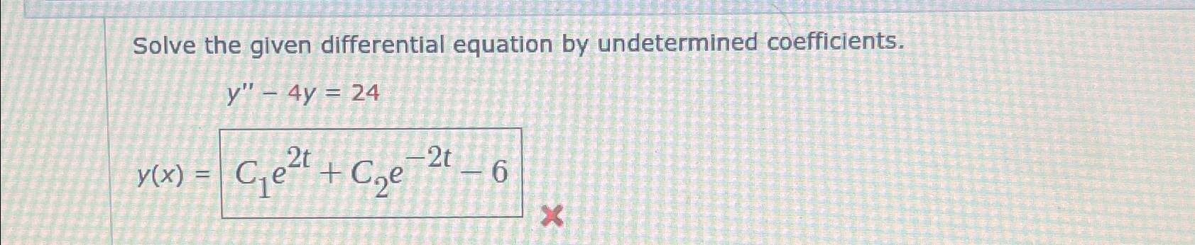 Solved Solve the given differential equation by undetermined | Chegg.com