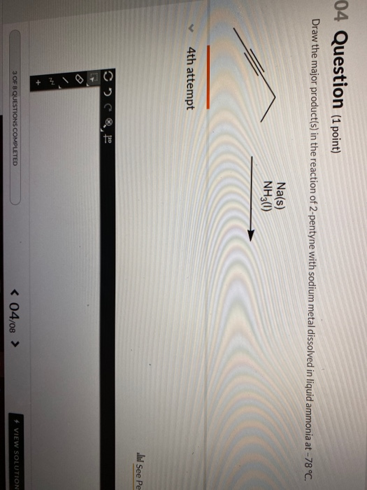 Solved 04 Question (1 point) Draw the major product(s) in | Chegg.com