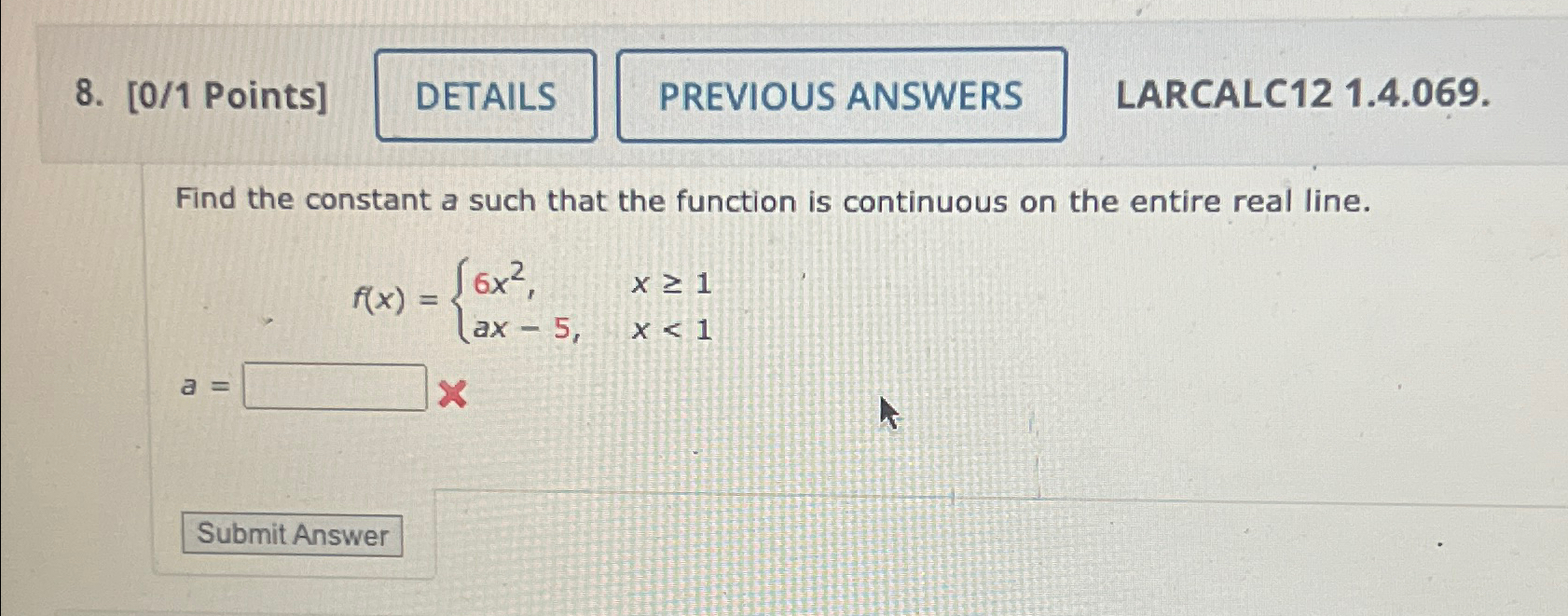 Solved [0/1 ﻿Points]LARCALC12 1.4.069.Find the constant a | Chegg.com