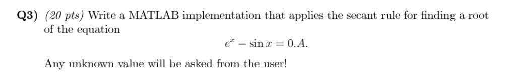Solved 3) (20 pts) Write a MATLAB implementation that | Chegg.com