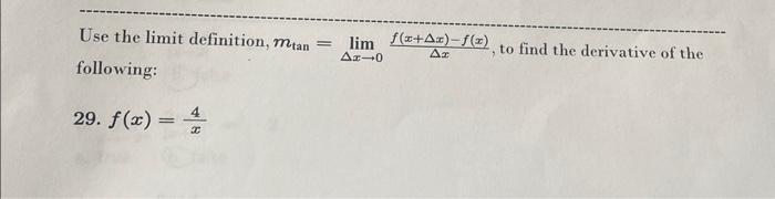 Solved Use the limit definition, mtan=limΔx→0Δxf(x+Δx)−f(x), | Chegg.com