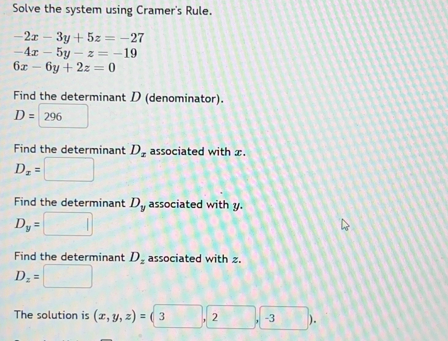 Solved Solve the system using Cramer's | Chegg.com