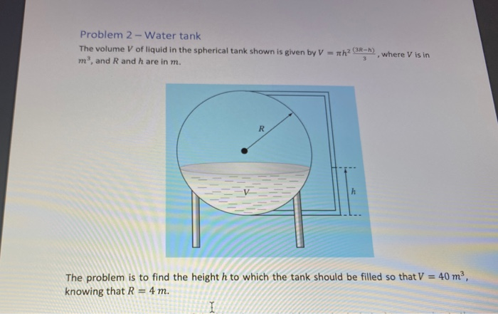 Solved Problem 2 - Water tank The volume V of liquid in the | Chegg.com