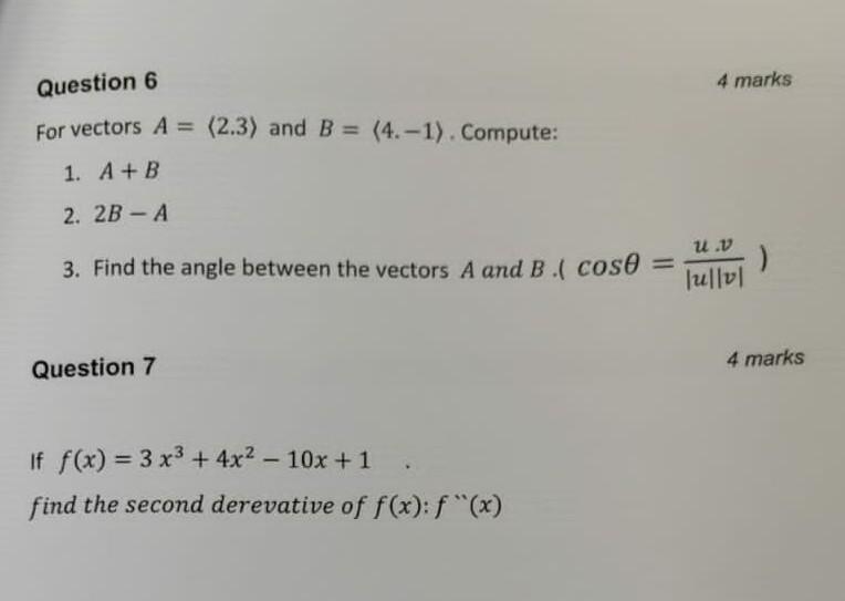Solved For vectors A= 2.3 and B= 4,−1 . Compute: 1. A+B 2. | Chegg.com