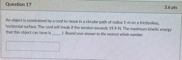 Solved An object is constrained by a cord to move in a | Chegg.com