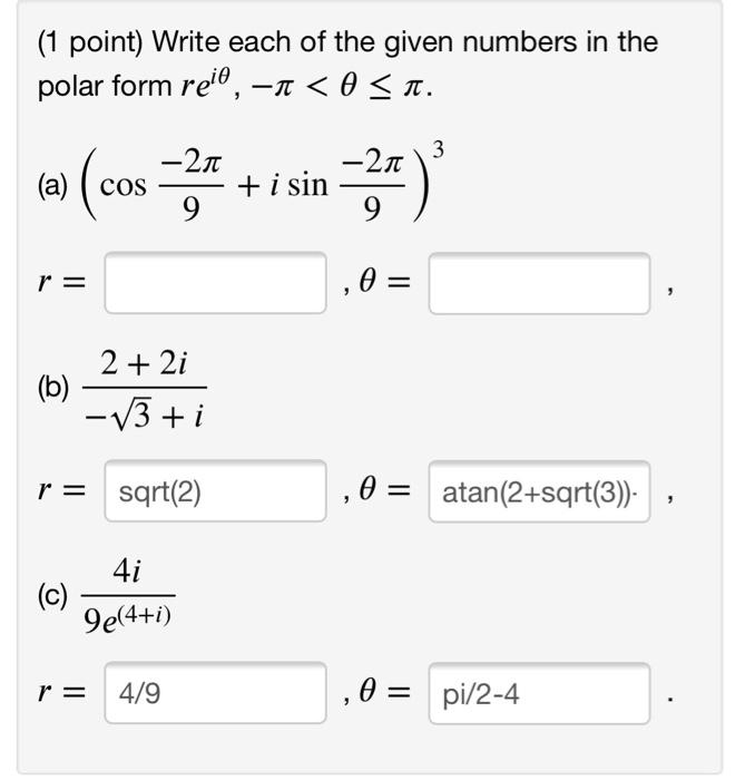 Solved (1 point) Write each of the given numbers in the | Chegg.com