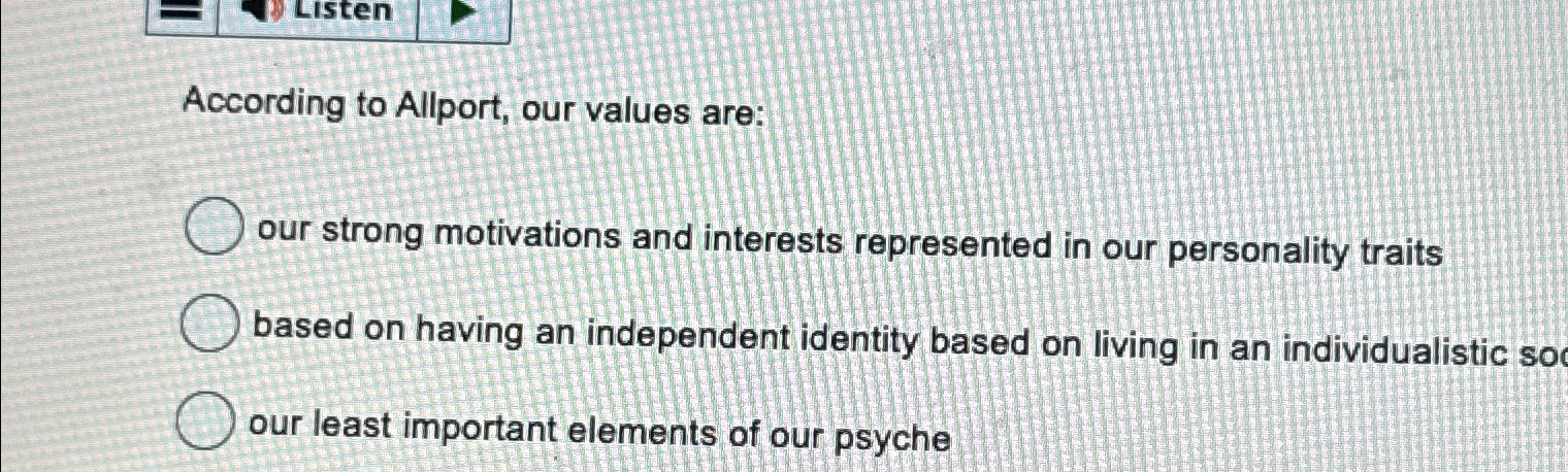Solved According to Allport, our values are:our strong | Chegg.com