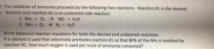 Solved 2: The oxidation of ammonia proceeds by the following | Chegg.com