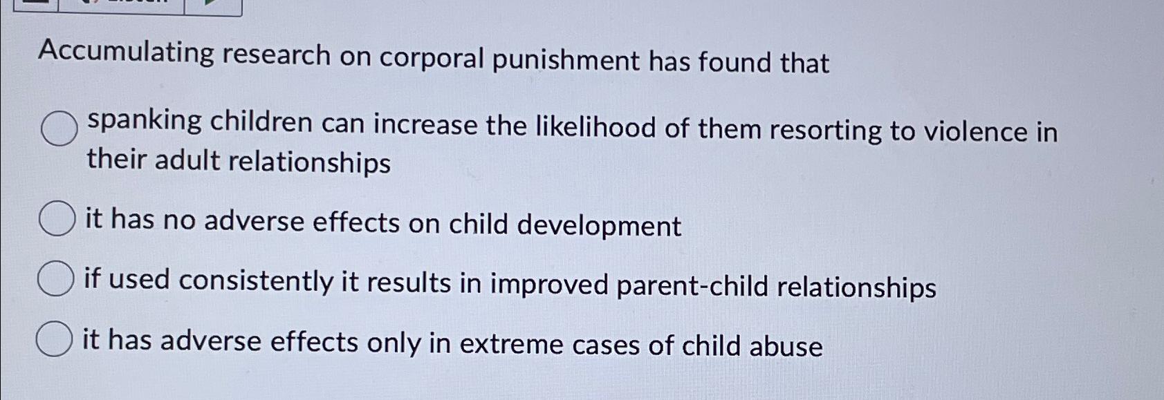 Solved Accumulating research on corporal punishment has | Chegg.com