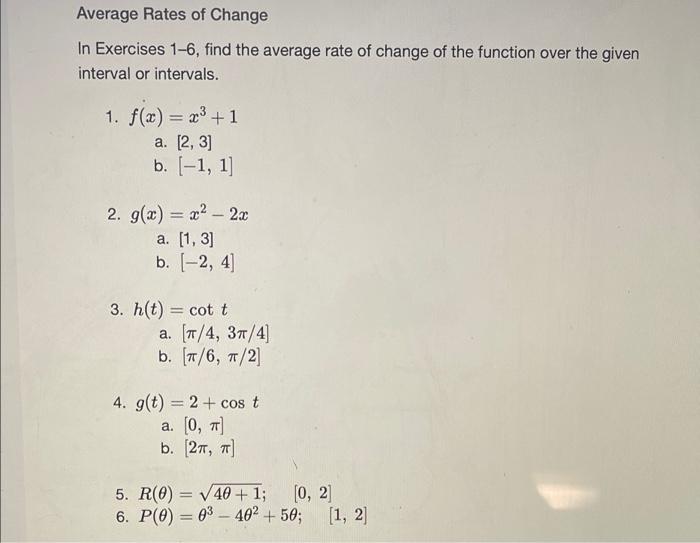 Solved Average Rates of Change In Exercises 1-6, find the | Chegg.com