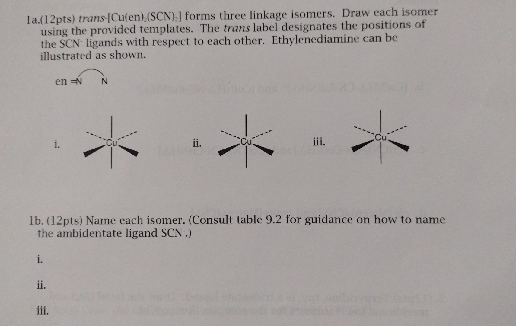 Solved 1a.(12pts) trans-[Cu(en) )2(SCN)2] forms three | Chegg.com