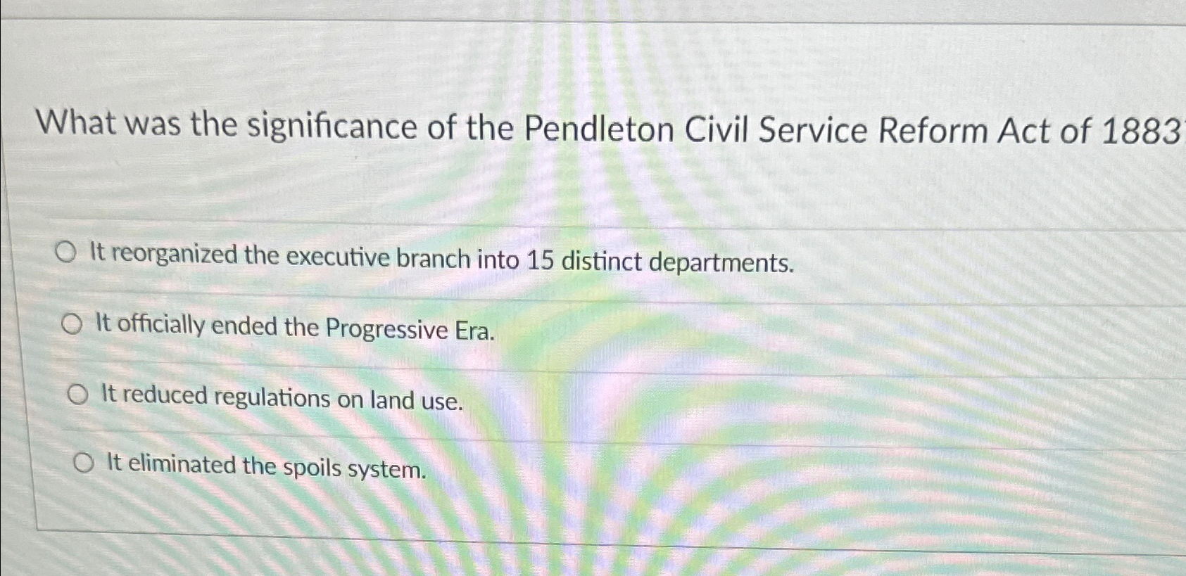 Solved What was the significance of the Pendleton Civil | Chegg.com