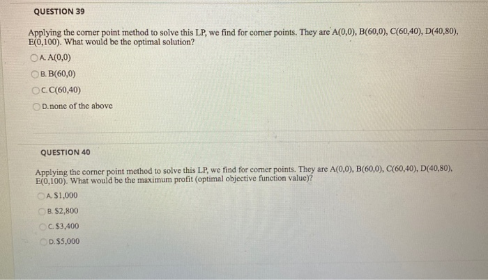 Solved QUESTION 39 Applying the comer point method to solve | Chegg.com