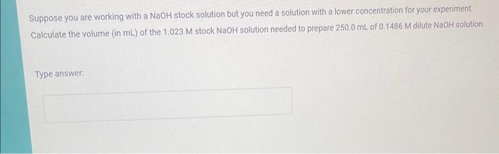 Solved Suppose you are working with a NaOH stock solution | Chegg.com