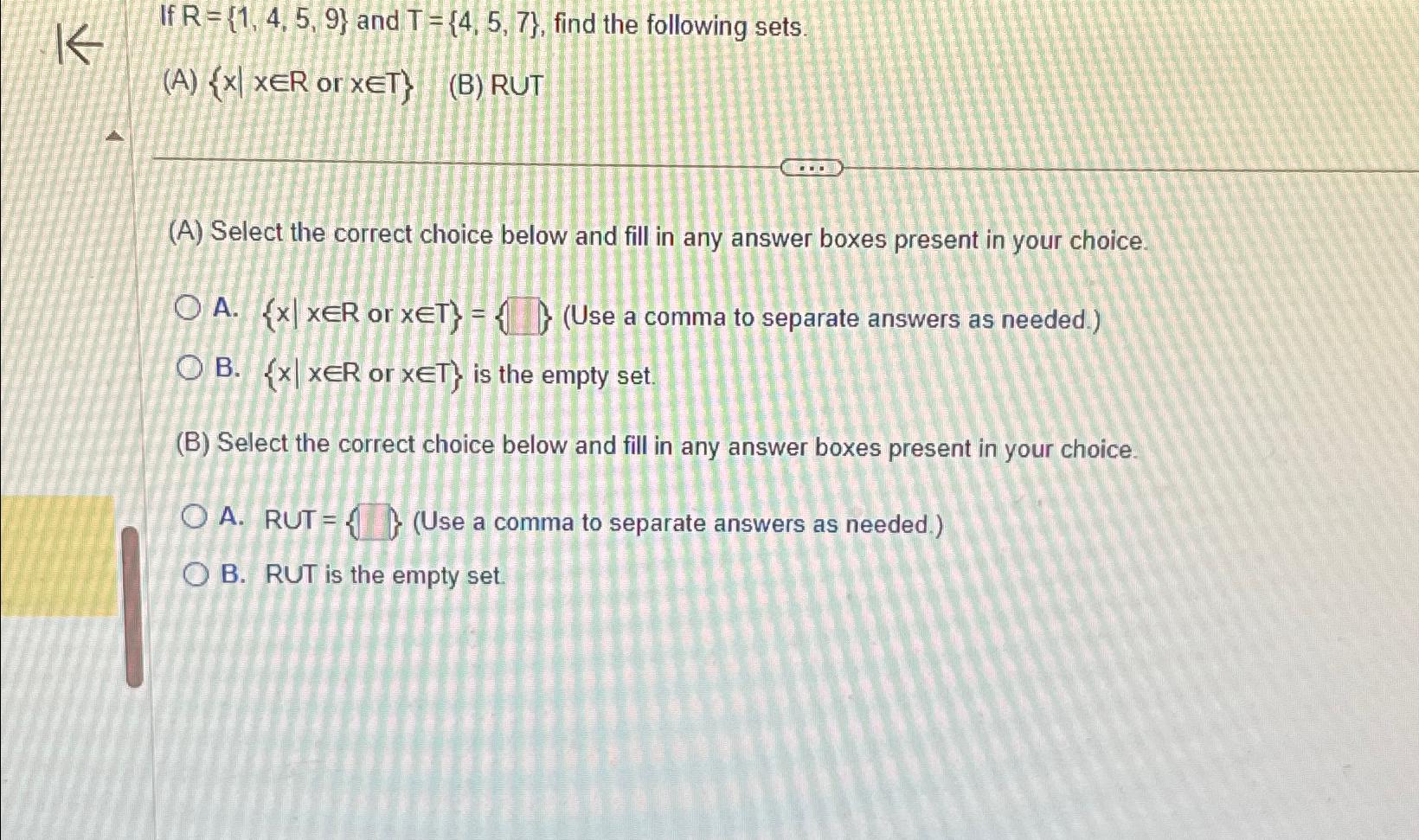 Solved If R={1,4,5,9} ﻿and T={4,5,7}, ﻿find the following | Chegg.com