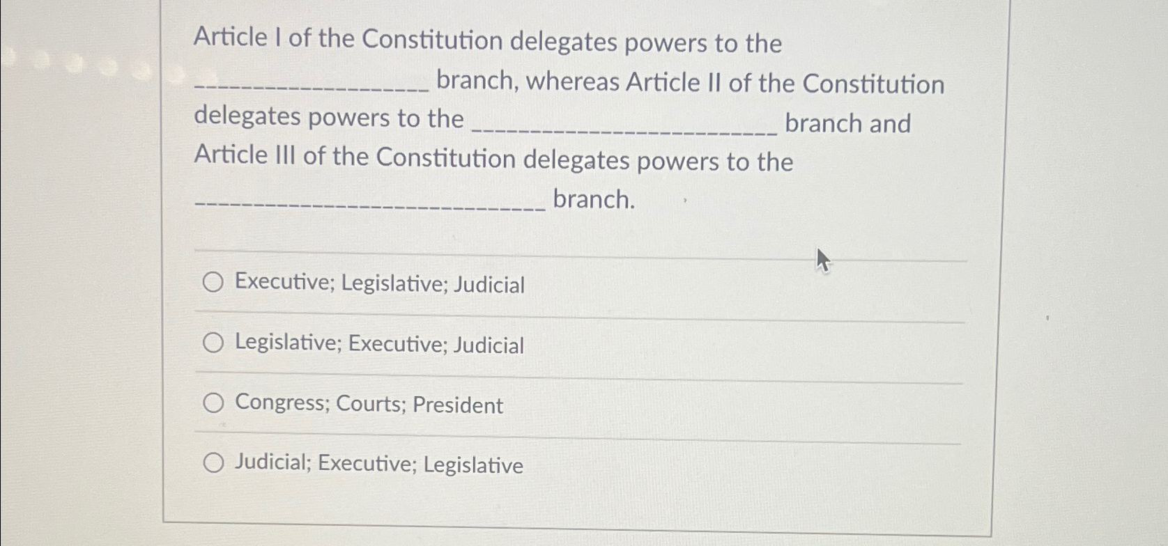 Solved Article I of the Constitution delegates powers to the | Chegg.com