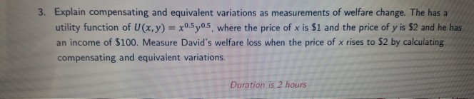 Solved 3. Explain compensating and equivalent variations as | Chegg.com