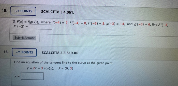Solved 15. -/1 POINTS SCALCET8 3.4.061. If F(x) = f(g(x)), | Chegg.com