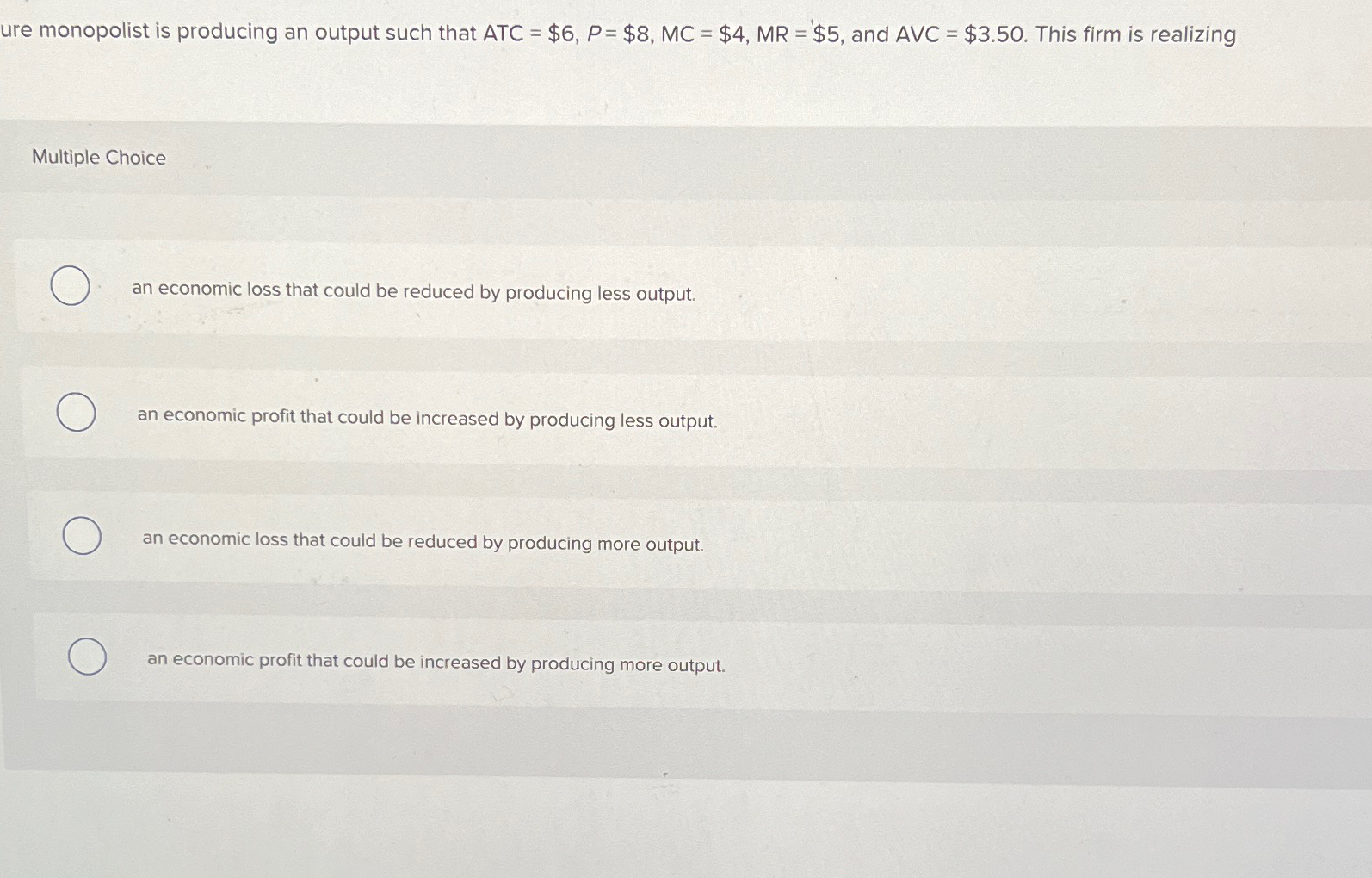 Solved ure monopolist is producing an output such that | Chegg.com