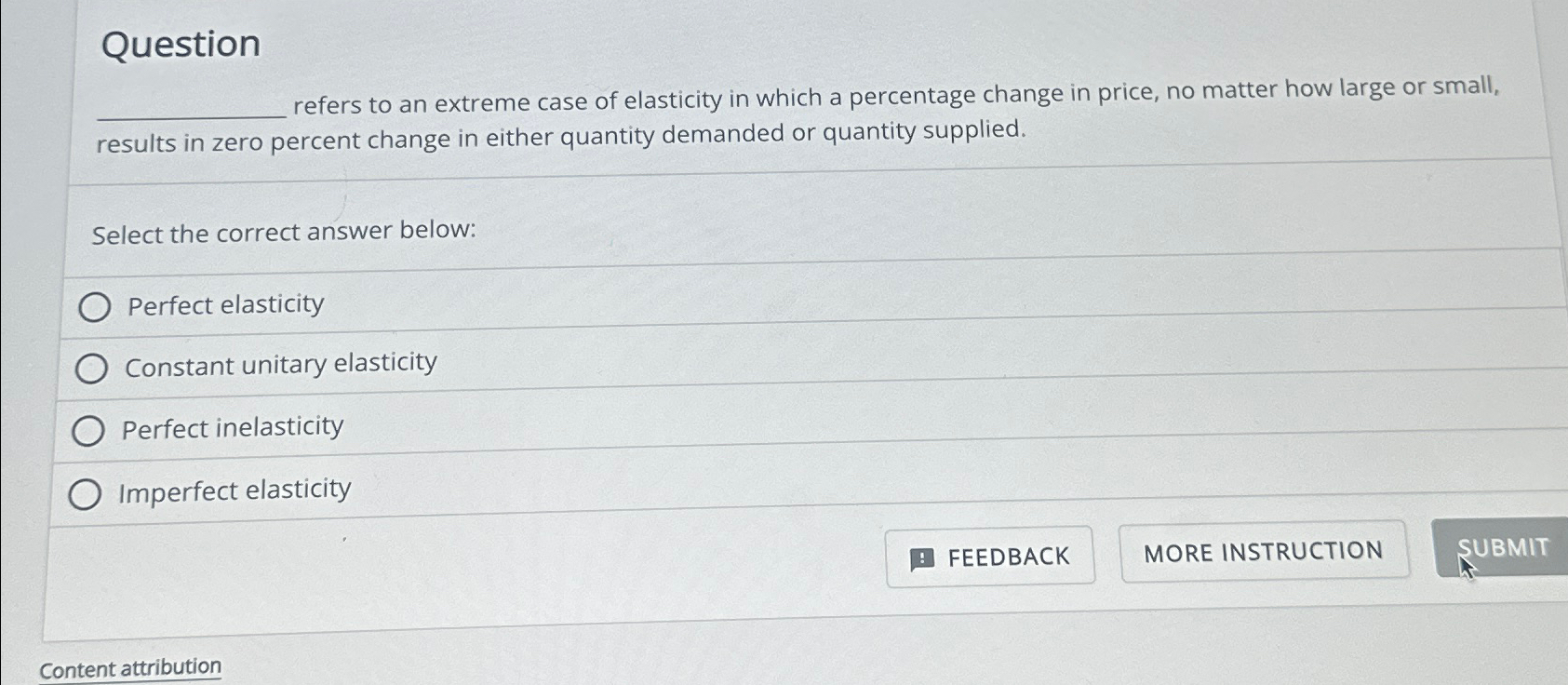 Solved Questionq, ﻿refers to an extreme case of elasticity | Chegg.com