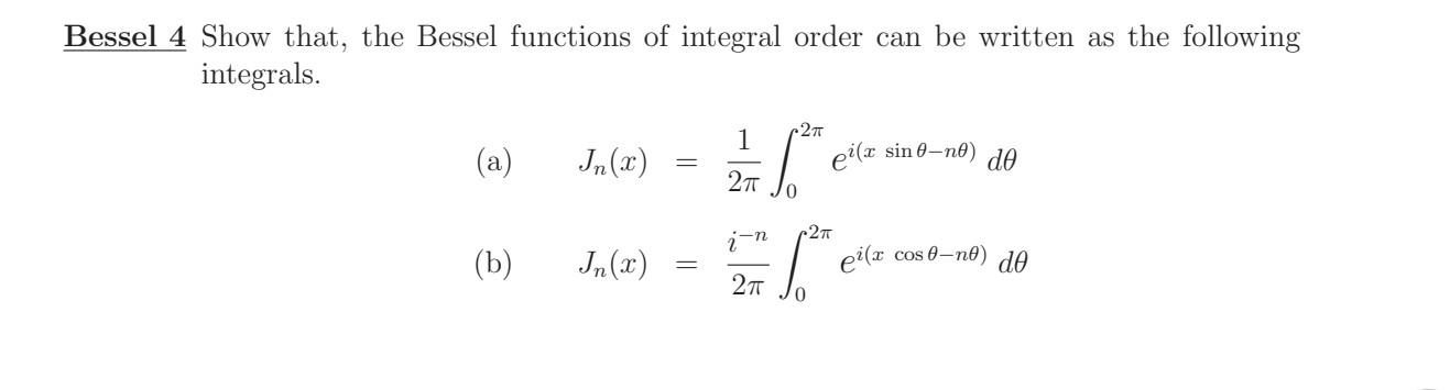 Solved Bessel 4 Show that, the Bessel functions of integral | Chegg.com