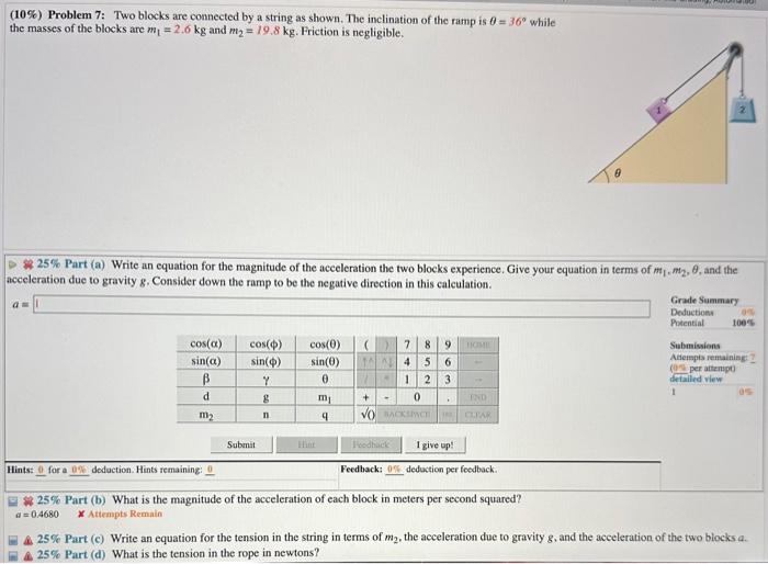 Solved (10\%) Problem 7: Two blocks are connected by a | Chegg.com
