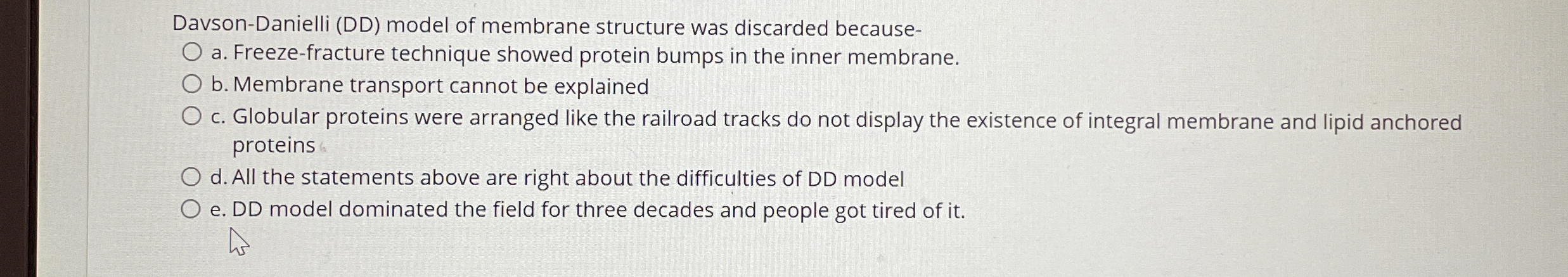 Solved Davson-Danielli (DD) ﻿model of membrane structure was | Chegg.com