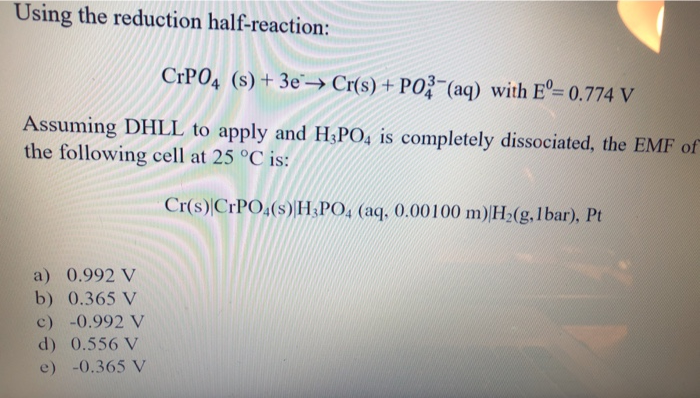 Solved Using the reduction half-reaction: CrPO4 (s)+3e | Chegg.com