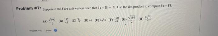 Solved Problem \#7: Suppose e and f are unit vectors such | Chegg.com