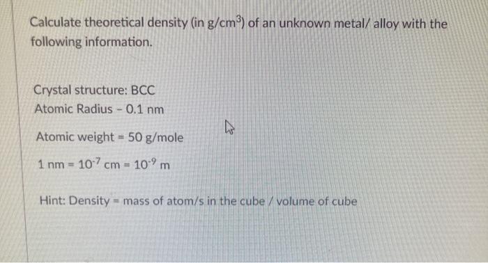 Solved Calculate theoretical density (in g/cm) of an unknown | Chegg.com