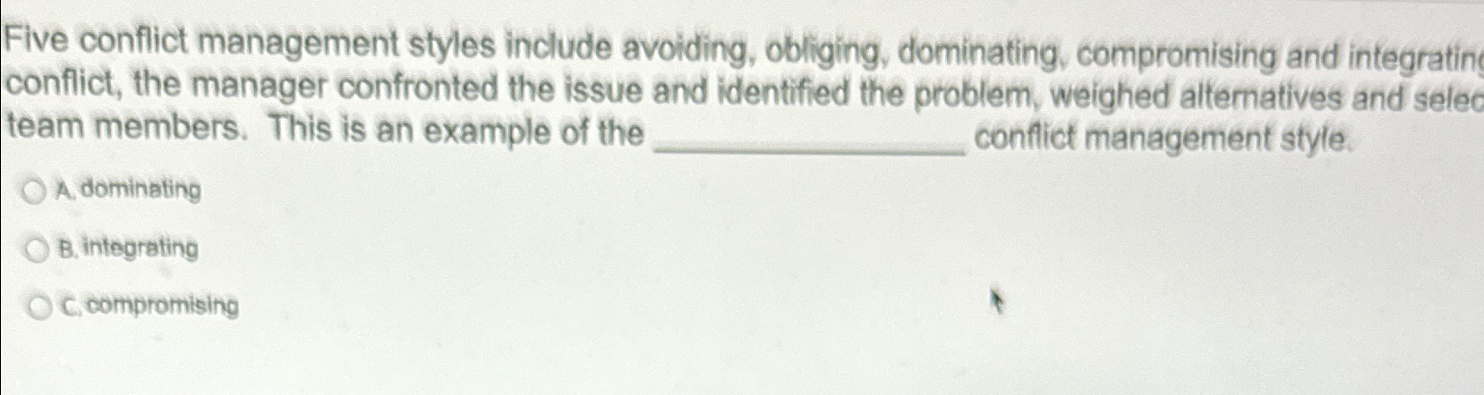 Solved Five conflict management styles include avoiding, | Chegg.com