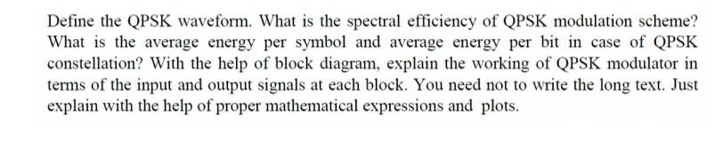 Solved Define The Qpsk Waveform What Is The Spectral