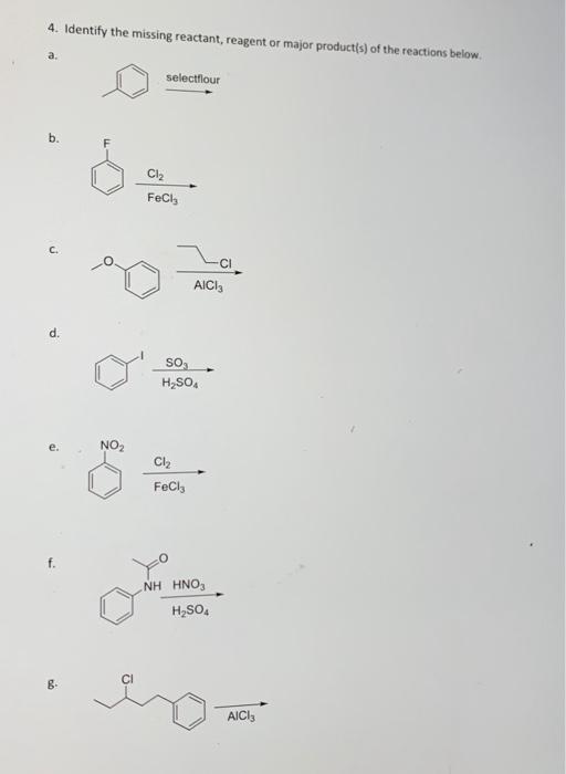 Solved 4. Identify the missing reactant, reagent or major | Chegg.com
