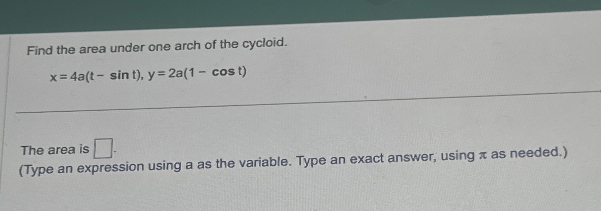 Solved Find the area under one arch of the | Chegg.com