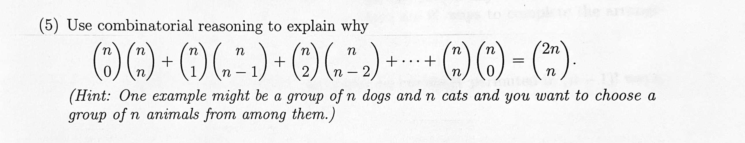 (5) ﻿Use combinatorial reasoning to explain | Chegg.com