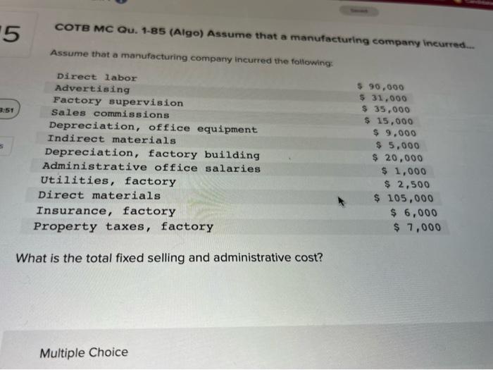 COTE MC Qu. 1-85 (Algo) Assume that a manufacturing | Chegg.com COTE MC Qu. 1-85 (Algo) Assume that a manufacturing | Chegg.com