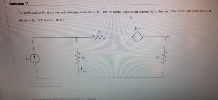 Solved Question 11 The load resistor RL is connected between | Chegg.com