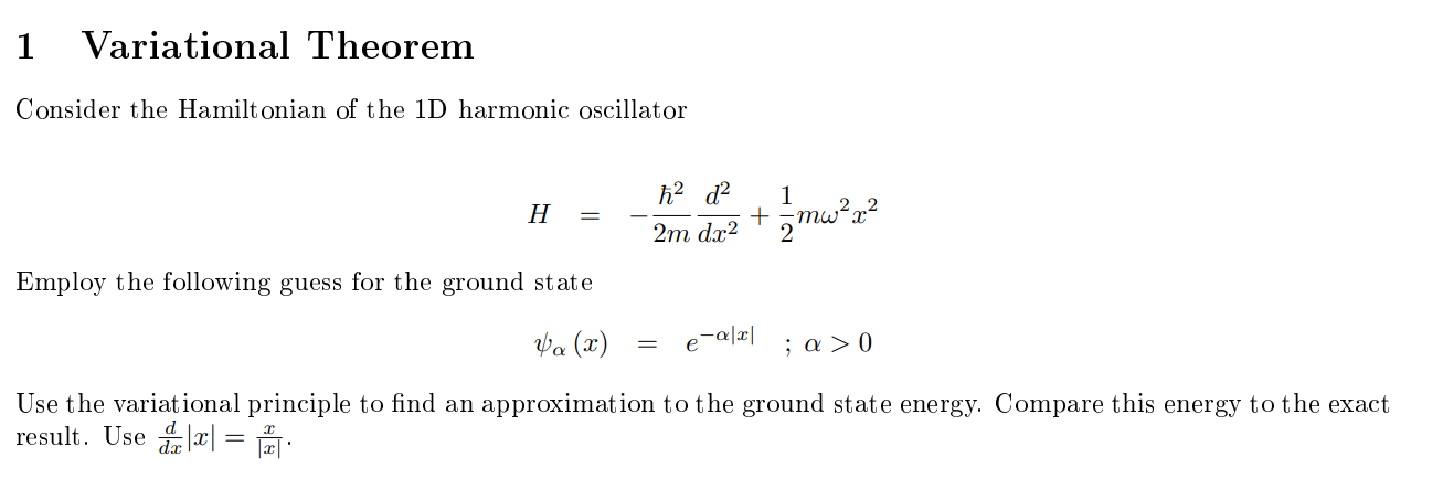 Solved 1 ﻿Variational TheoremConsider the Hamiltonian of the | Chegg.com