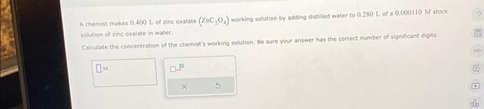 Solved A chemist makes 0.400 L of zinc oxalate (ZnC2O4) | Chegg.com