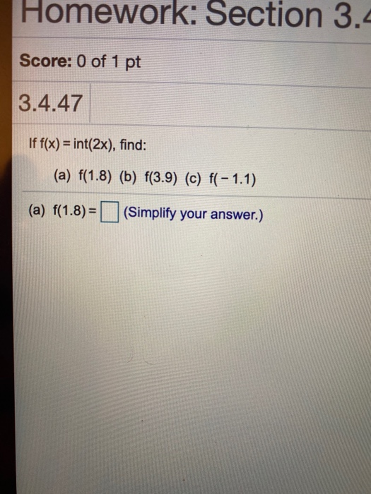 Solved Homework Section 3 Score 0 Of 1 Pt 3 4 47 If F X