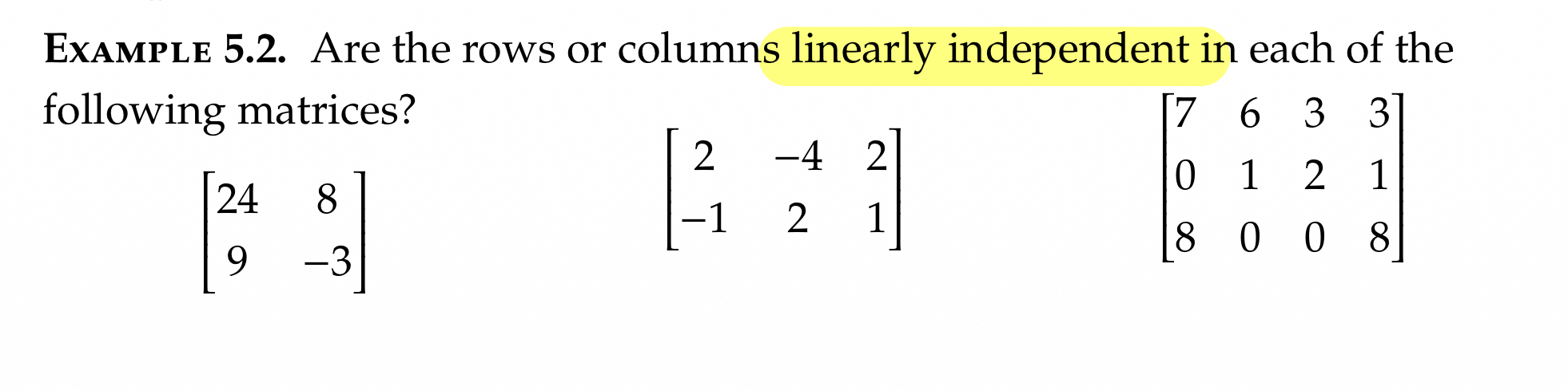 Solved Example 5.2. ﻿Are the rows or columns linearly | Chegg.com