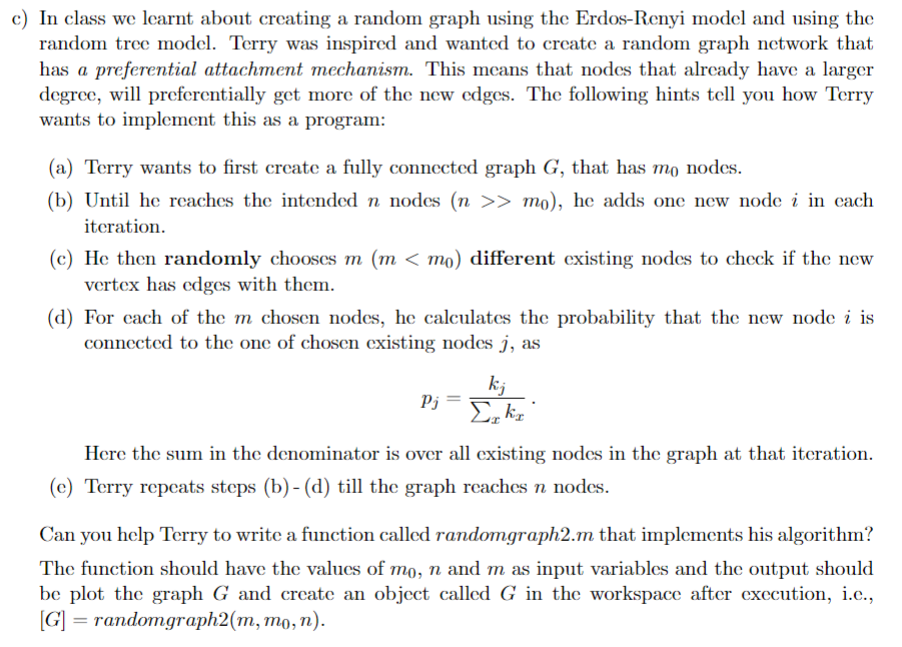 Solved c) In class we learnt about creating a random graph | Chegg.com Solved c) In class we learnt about creating a random graph | Chegg.com