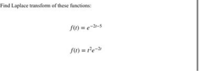 Solved Find Laplace transform of these functions: | Chegg.com