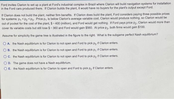 Solved Ford invites Clarion to set up a plant at Ford's | Chegg.com