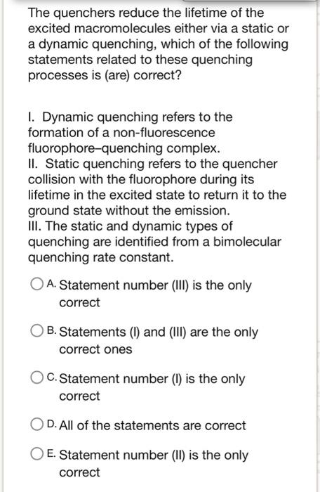 Solved The quenchers reduce the lifetime of the excited | Chegg.com