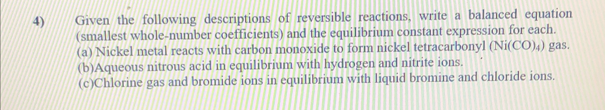 Solved Given the following descriptions of reversible | Chegg.com