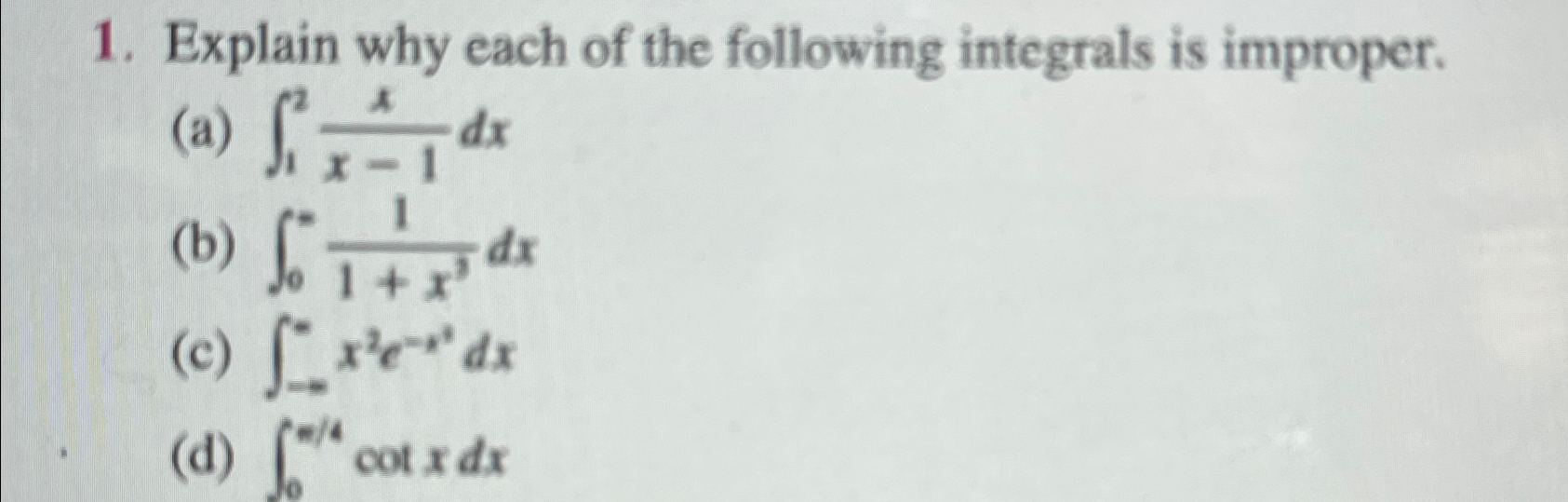 Solved Explain why each of the following integrals is | Chegg.com