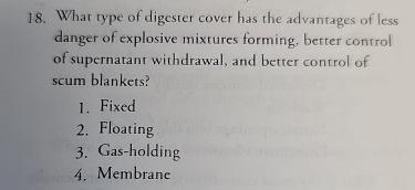Solved What rype of digester cover has the advantages of | Chegg.com