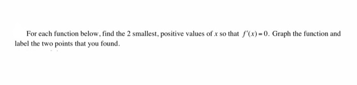 Solved For each function below, find the 2 smallest, | Chegg.com