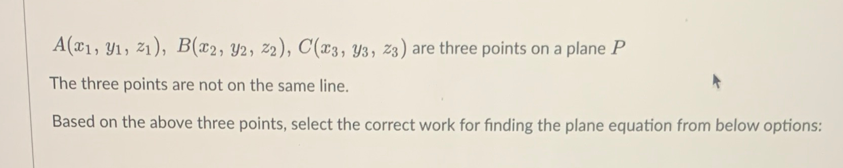 A(x1,y1,z1),B(x2,y2,z2),C(x3,y3,z3) ﻿are three points | Chegg.com